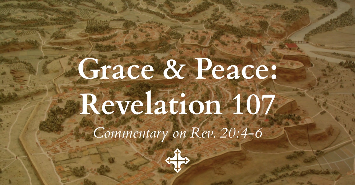 Grace & Peace: Revelation 107 - Christ Church