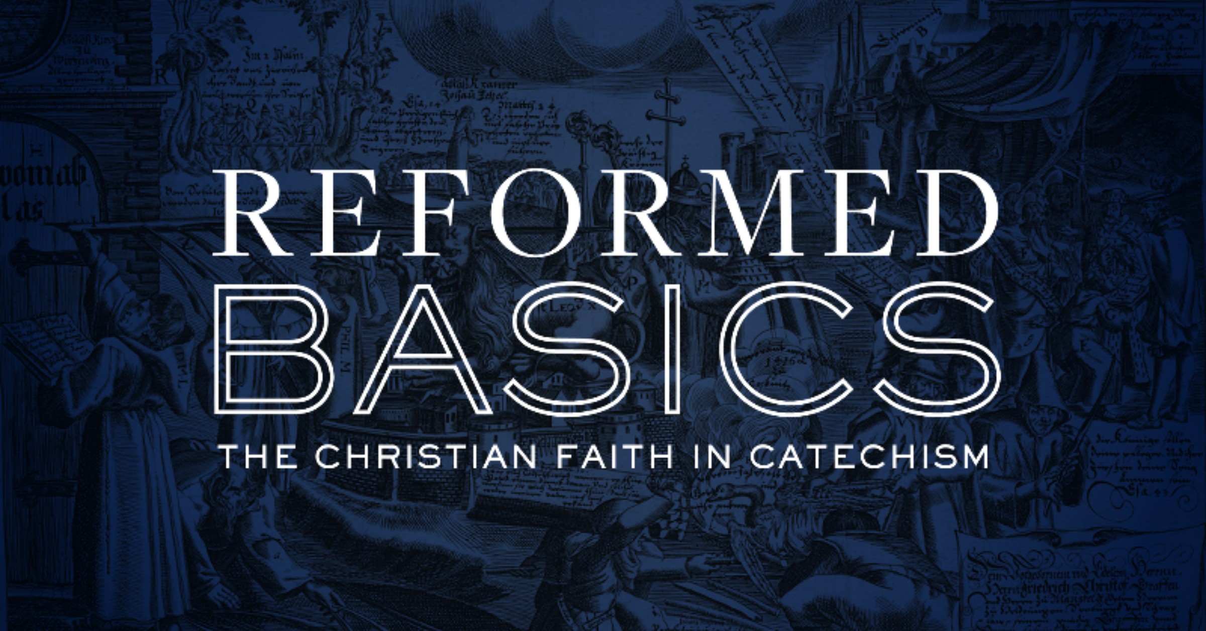 What is the Covenant? | Reformed Basics #2 - Christ Church