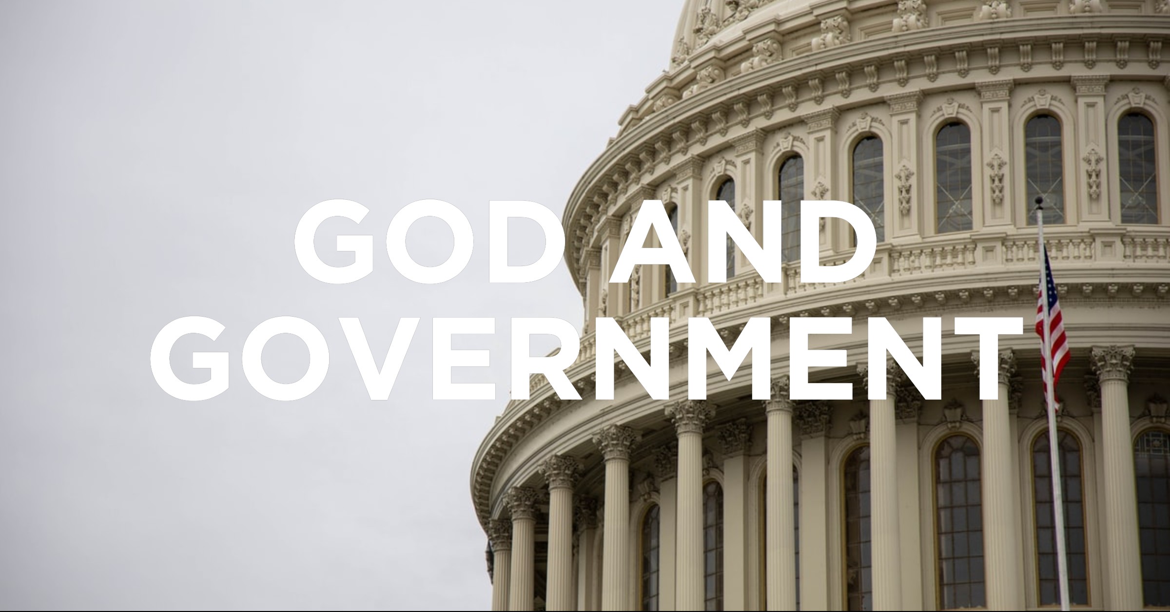 God and Government - Christ Church