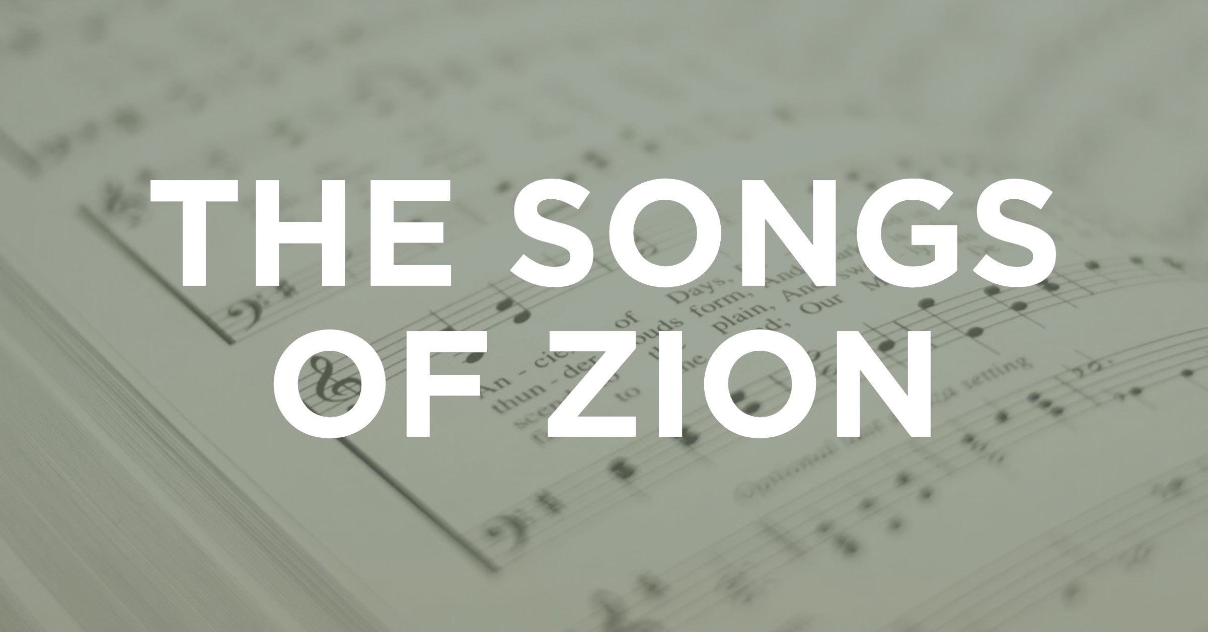 The Songs of Zion - Christ Church