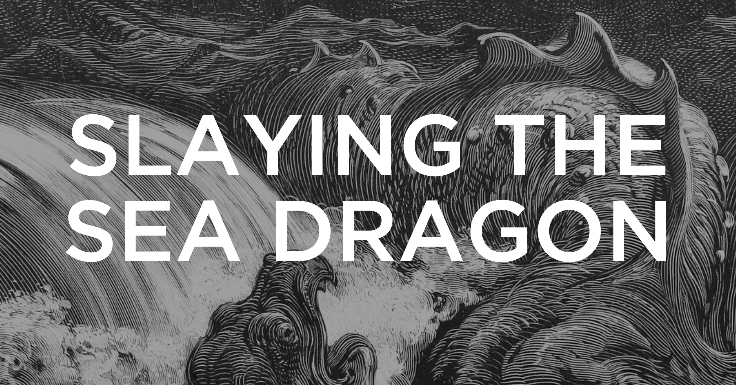 Slaying the Sea Dragon (Good Friday A.D. 2022) - Christ Church
