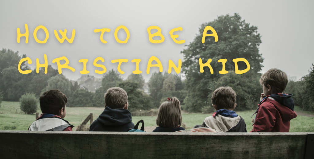 How to Be a Christian Kid #1 - Christ Church