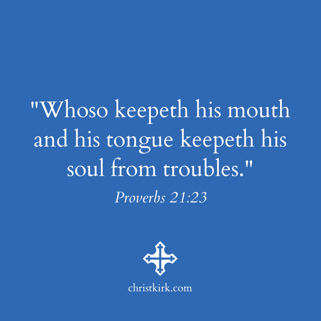 Grace & Peace: Proverbs 21:23 - Christ Church